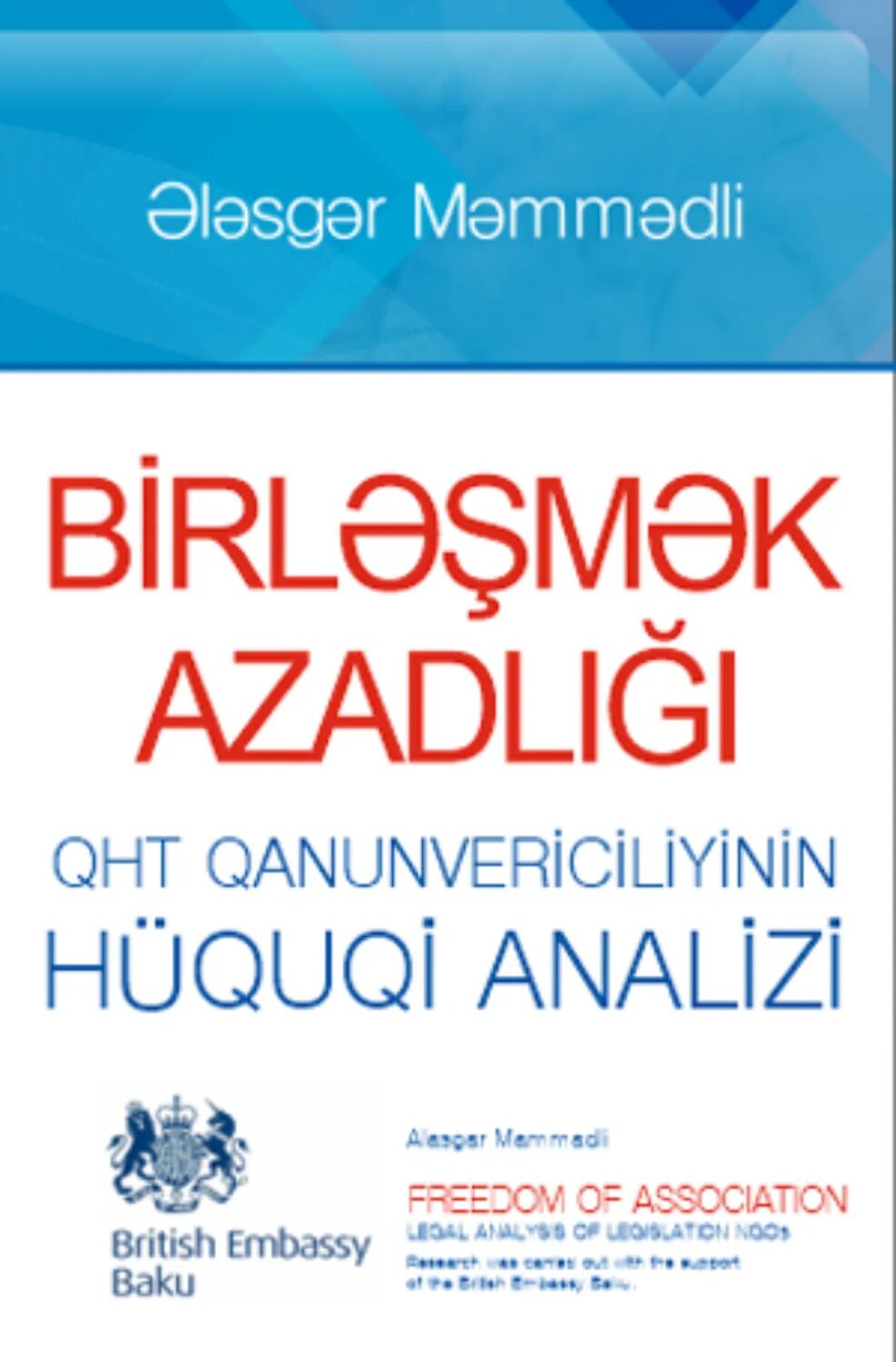 “BİRLƏŞMƏK AZADLIĞI, QHT QANUNVERİCİLİYİNİN HÜQUQİ ANALİZİ” [Цифровая книга]