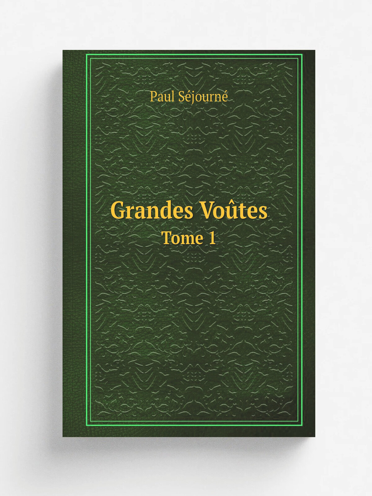 Grandes Vo.tes. Tome 1 | Paul S.journ. | 1913 | Bourges: Imprimerie V Tardy - Pigelet et Fils | Репринт
