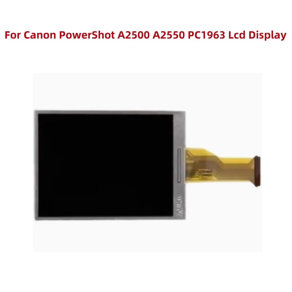 Alideao-Новый ЖК-экран, запасная часть монитора для камеры Canon PowerShot A2500 A2550 PC1963