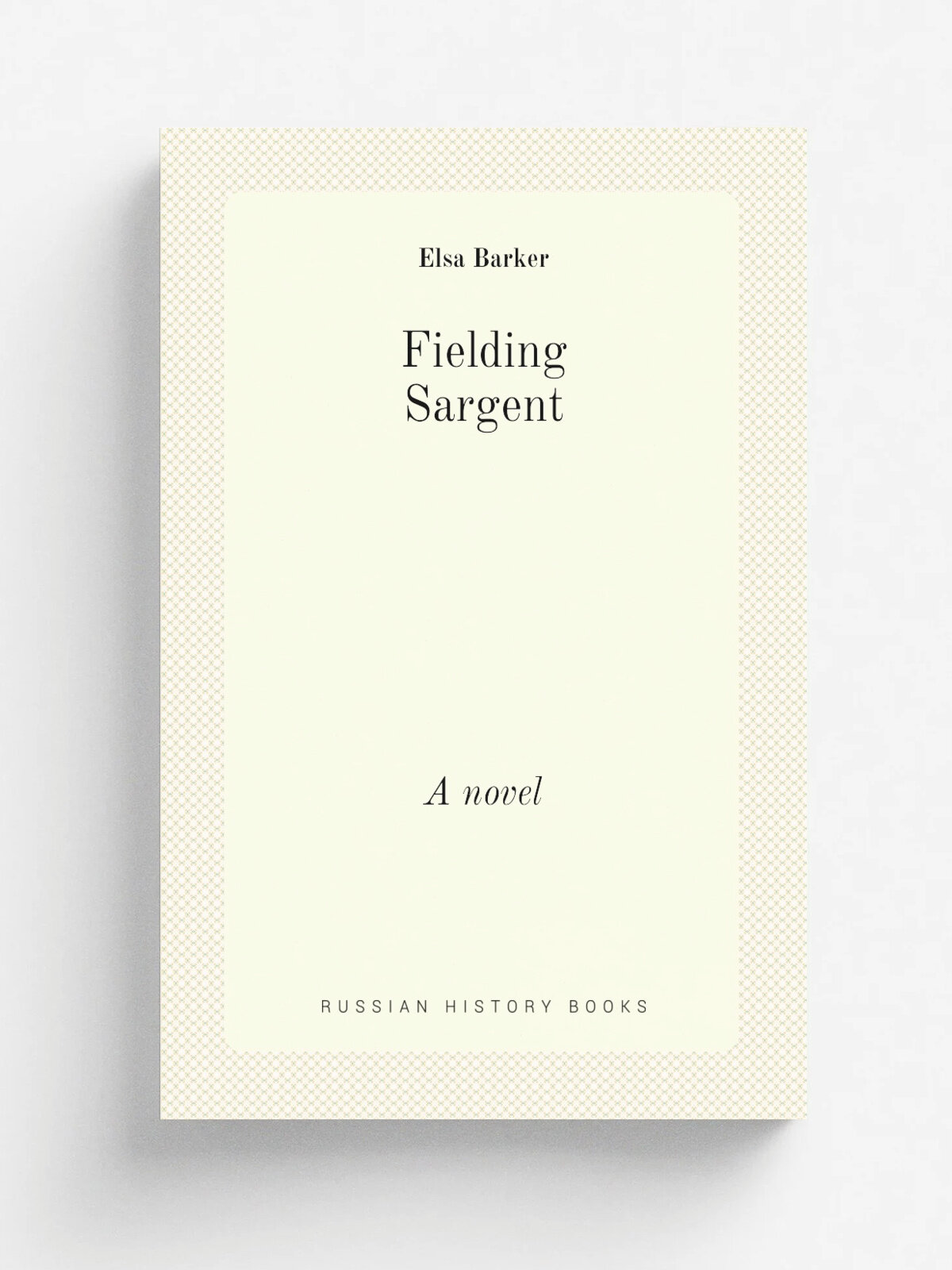 Fielding Sargent. A novel