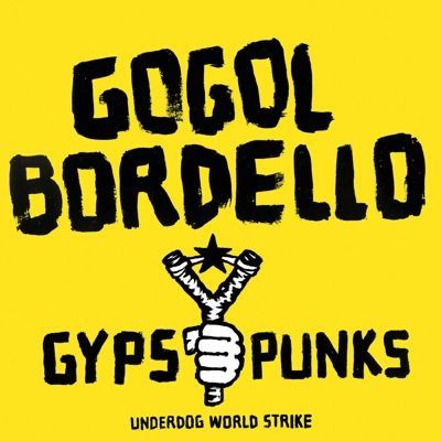 Виниловая пластинка Gogol Bordello - Gypsy Punks (Underdog World Strike)