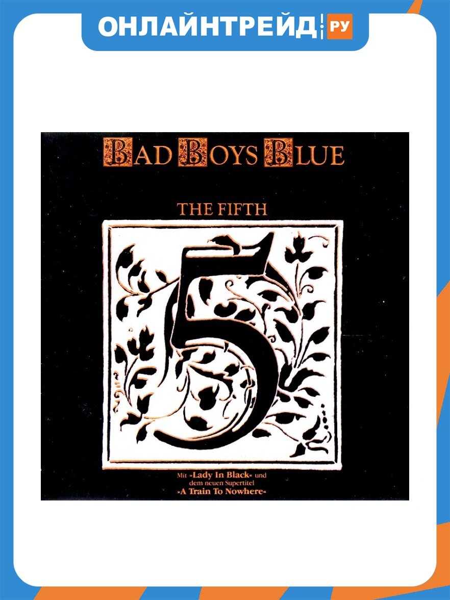 Виниловая пластинка Bomba Music BAD BOYS BLUE - Fifth (Blue Vinyl)