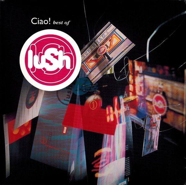 Виниловая пластинка LUSH Ciao! Best Of Lush (2LP)