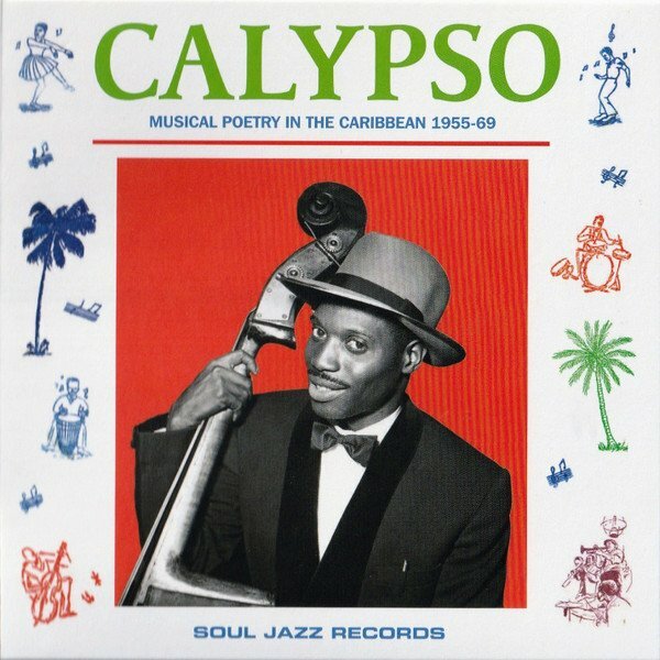 Музыка CD Various - Calypso (Musical Poetry In The Caribbean 1955-69) / 2026, 1CD