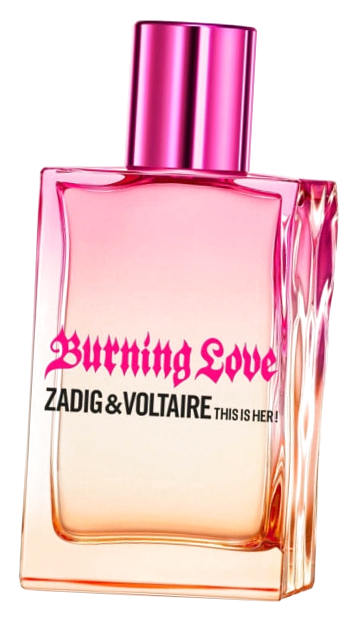 Парфюм Zadig & Voltaire This Is Her Burning Love