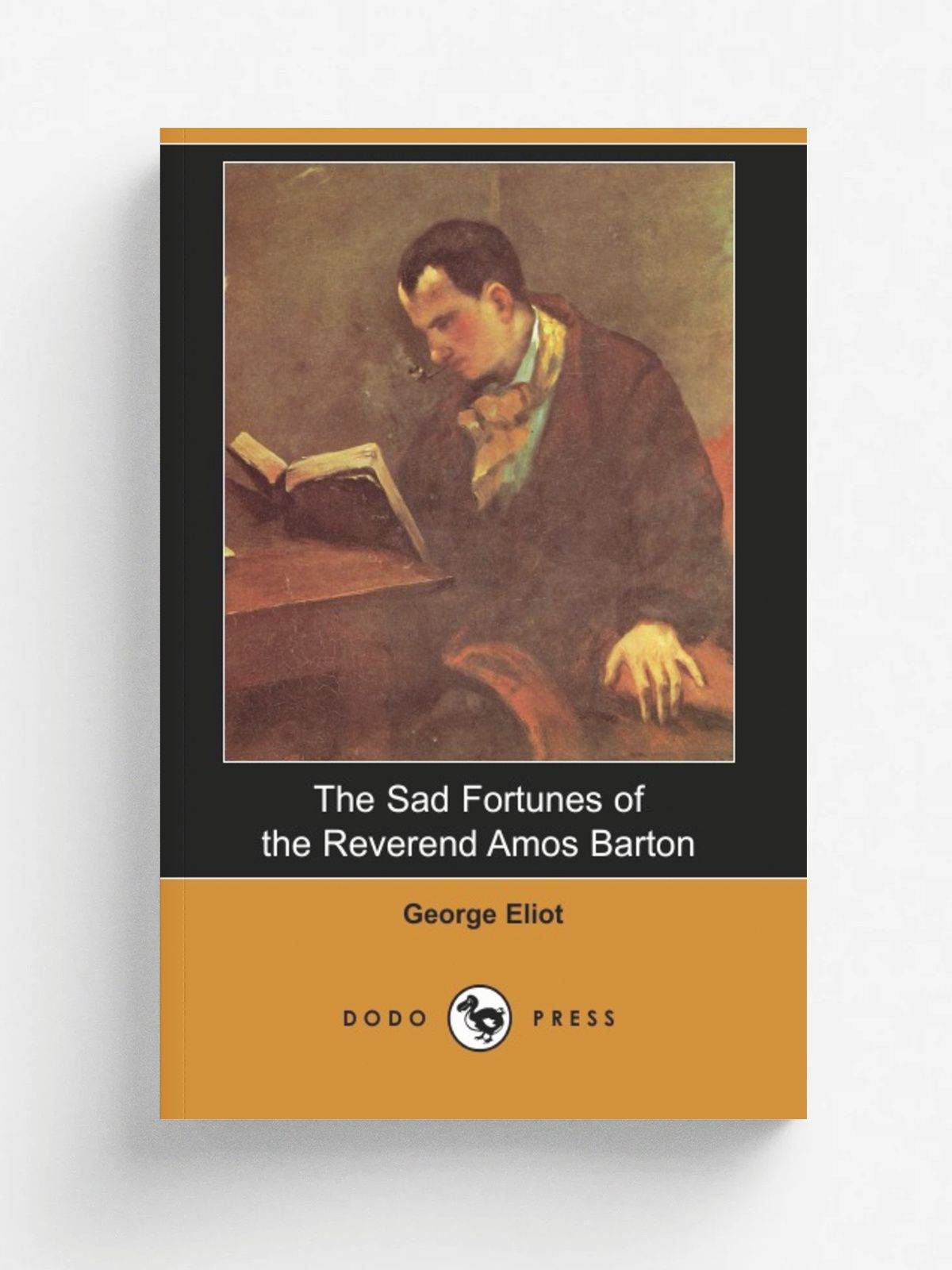 The Sad Fortunes of the Reverend Amos Barton (Dodo Press)