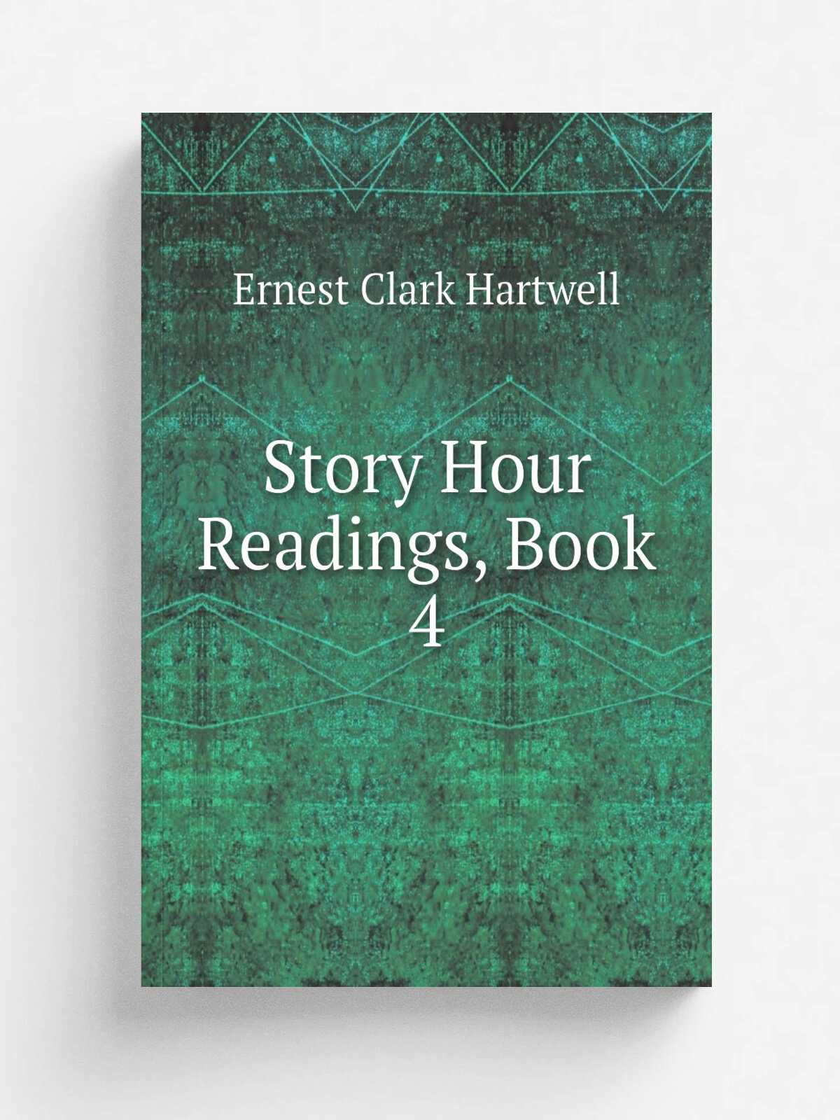 Story Hour Readings, Book 4