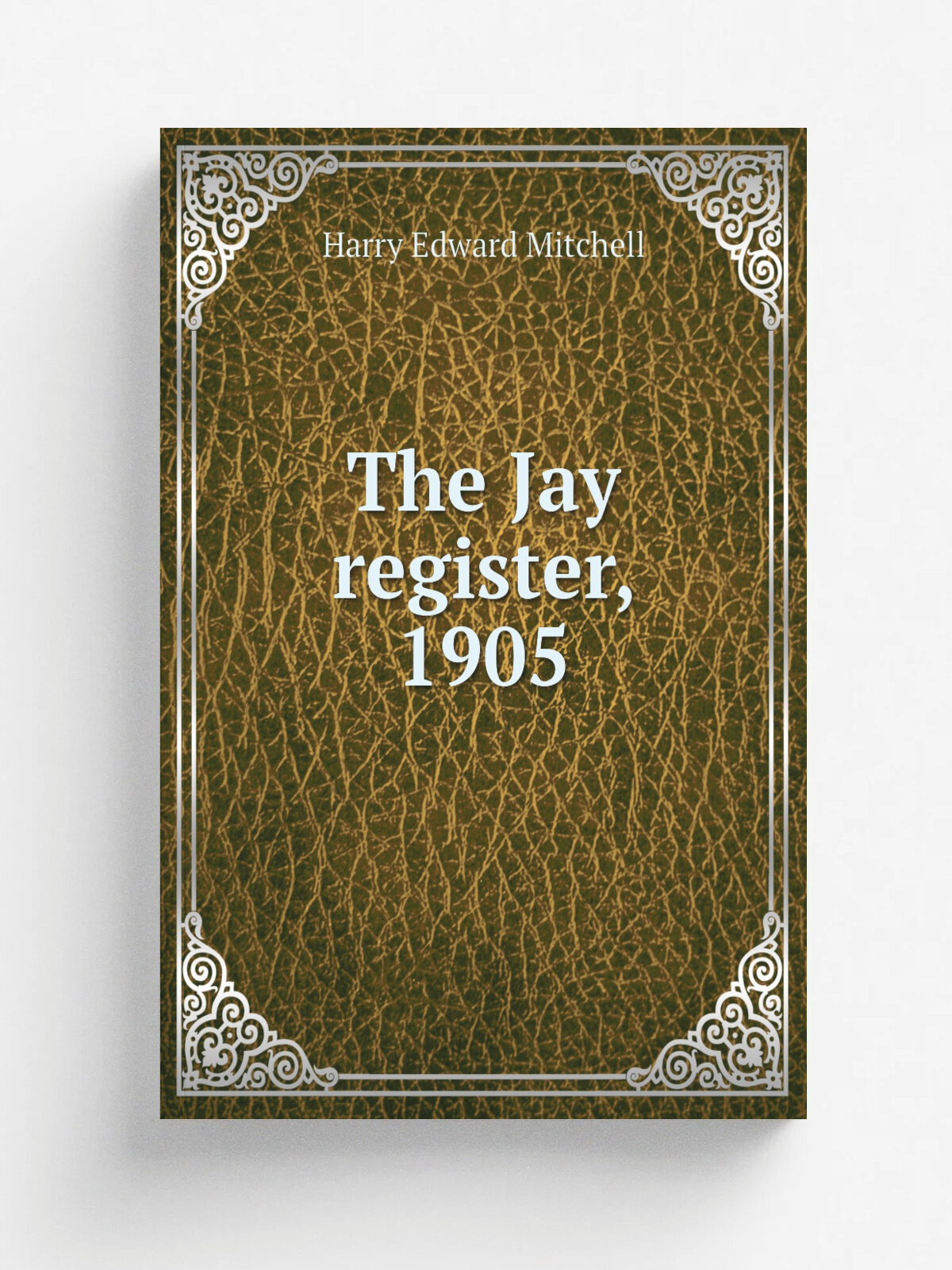 The Jay register, 1905 | H.E. Mitchell | 1905 | Brunswick, Me, The H. E. Mitchell co. | Репринт