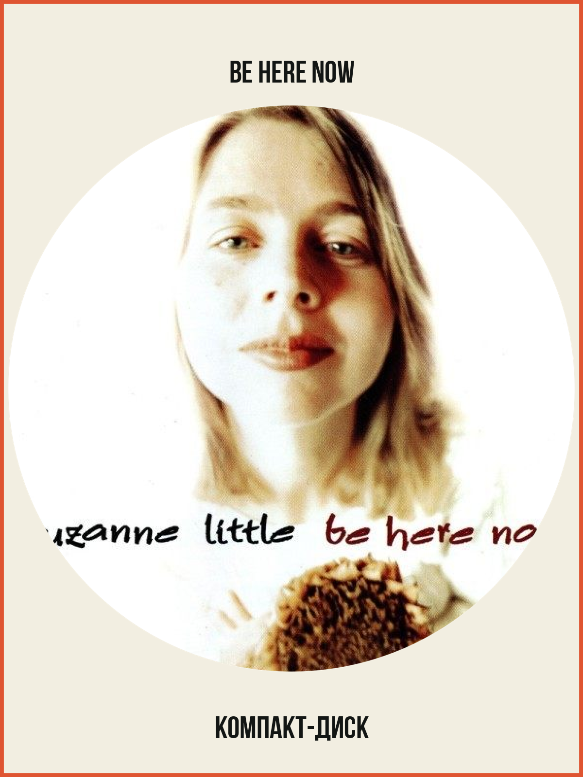 Компакт-диск Warner Suzanne Little – Be Here Now