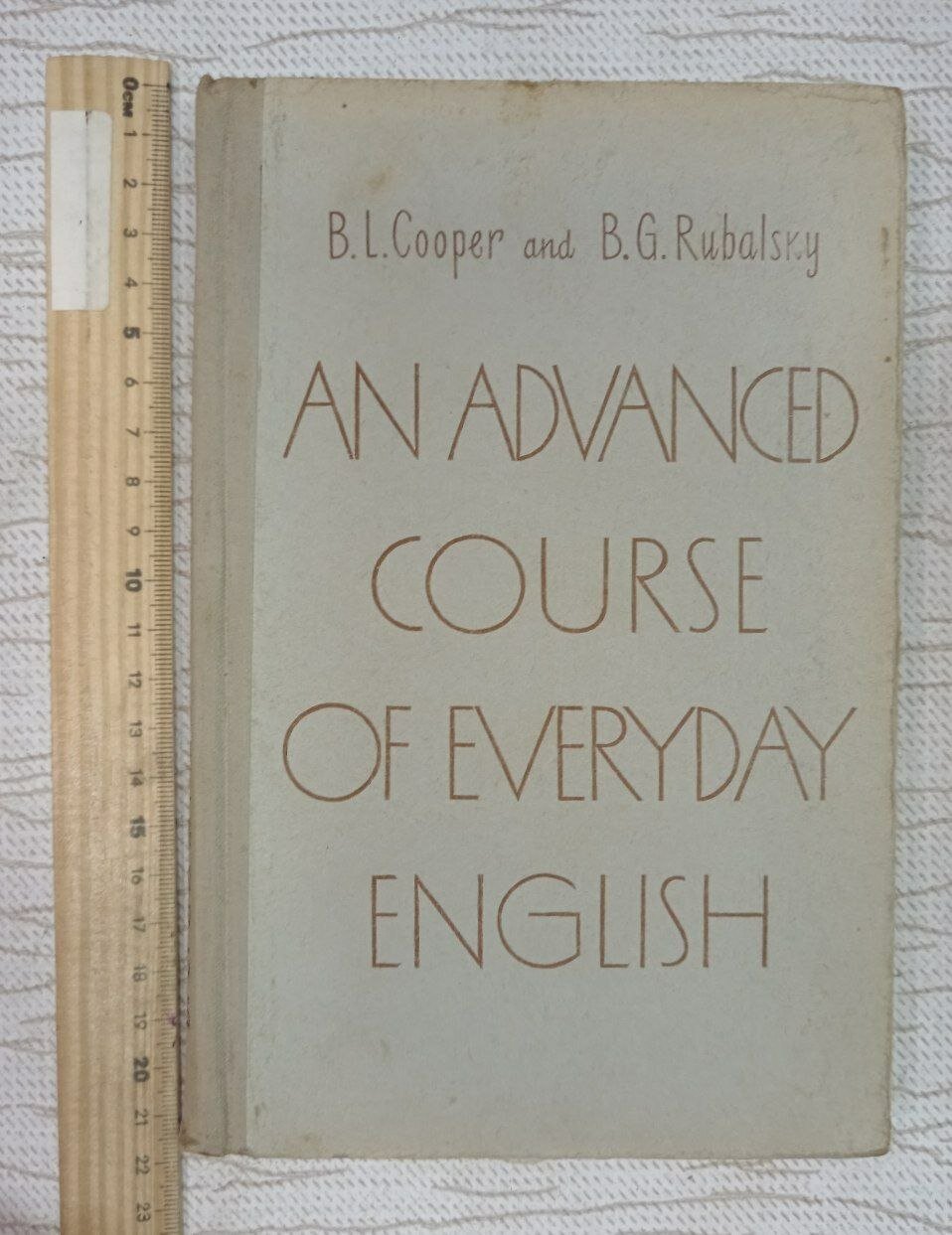 An Advanced Course of Everyday English (Пособие по разговорному английскому языку)