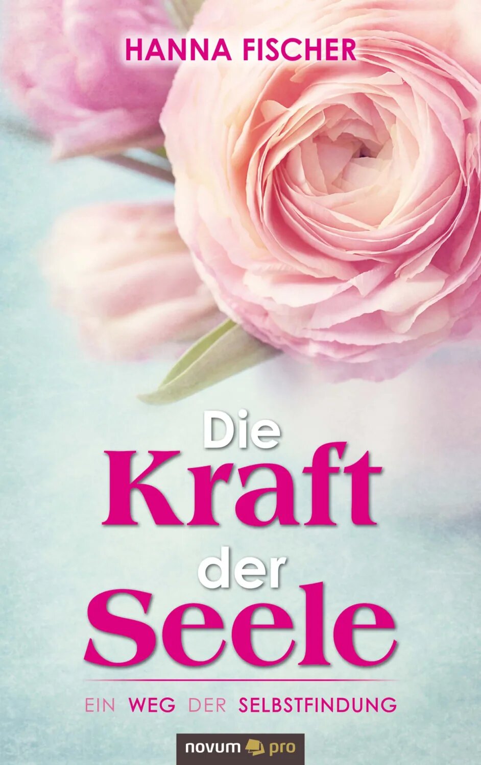 Die Kraft der Seele [Цифровая книга]