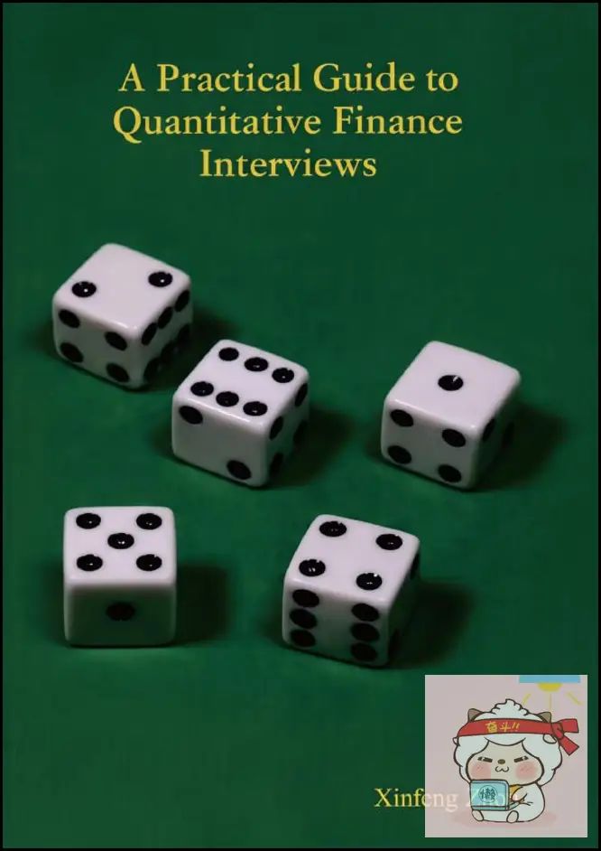 A Practical Guide to Quantitative Finance Interviews Paperback Book by Xinfeng Zhou