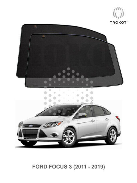 Каркасные автошторки на магнитах трокот STANDART на Форд Фокус FORD Focus (3) (2011-н. в) Седан, Комплект на задние двери Солнцезащитные шторки на окна
