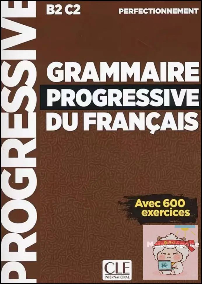 Grammaire Progressive du Franais B2-C2 French Grammar Book CLE International