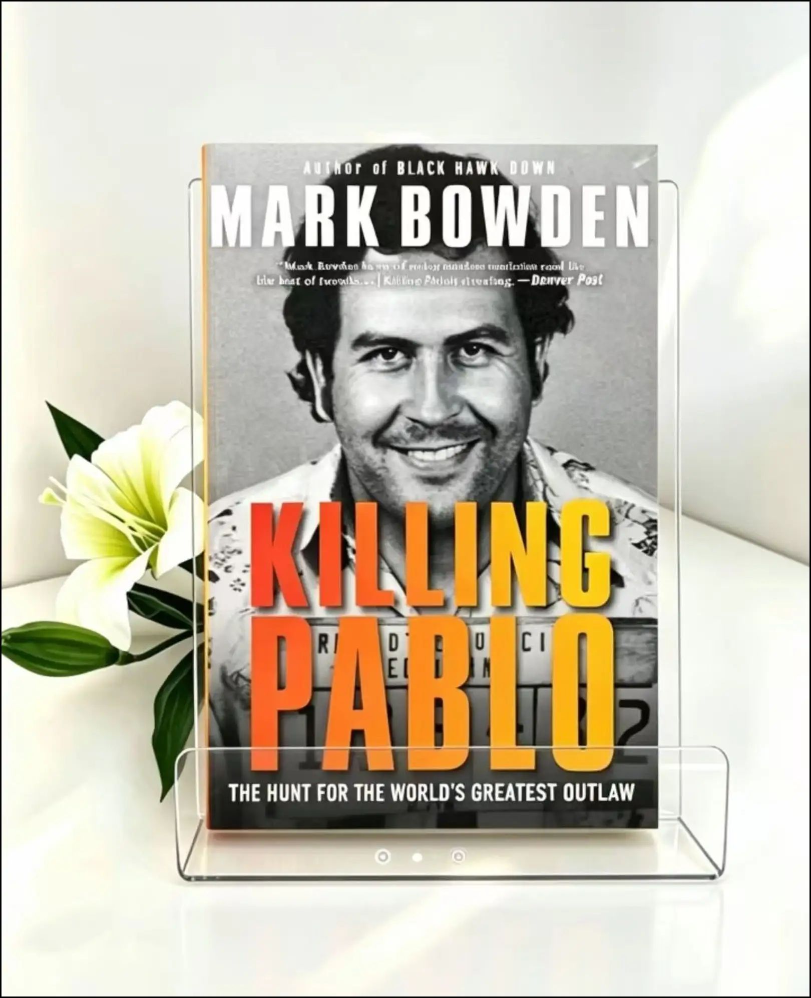 Mark Bowden Killing Pablo Hunt for Pablo Escobar English Thriller