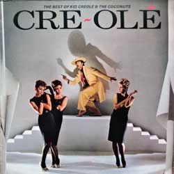 Винил LP KID CREOLE AND THE COCONUTS 'Cre-Ole: The Best Of Kid Creole & The Coconuts' (1984 UK press, IMA 113/842 495-1, ex+/ex)(M)