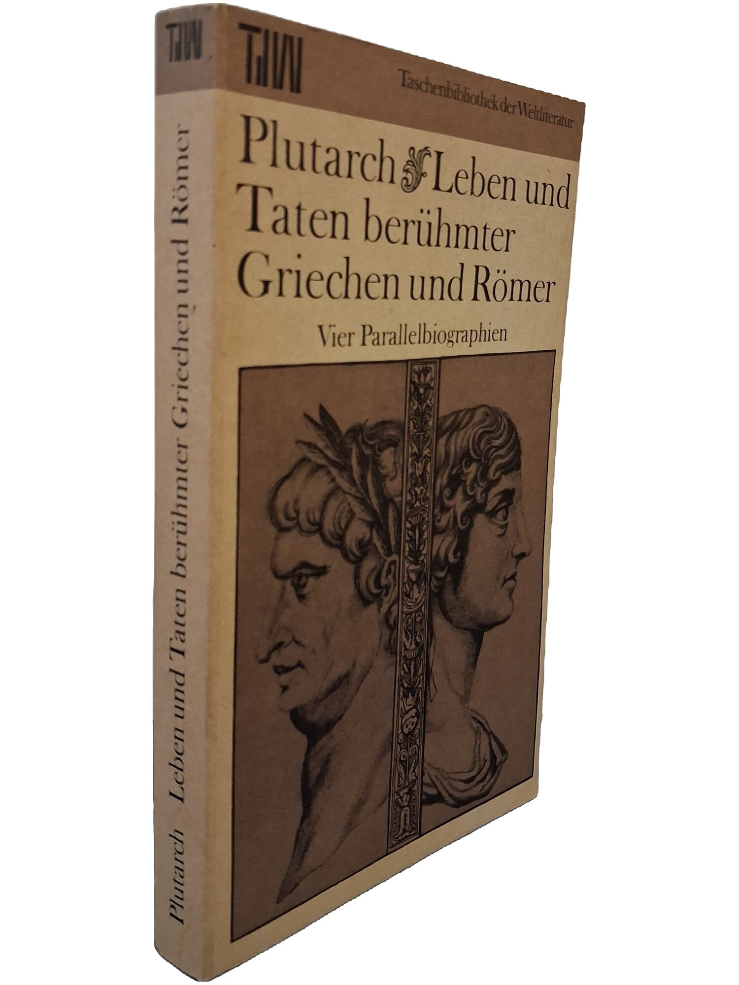 Leben und Taten berühmter Griechen und Römer. Vier Parallelbiographien. Плутарх. Aufbau-Verlag. 1986. Мягкая обложка