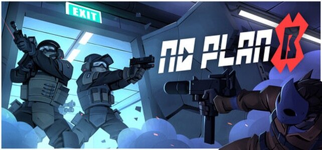 No Plan B — игра для ПК, подарок Steam Gift, активация в Турции