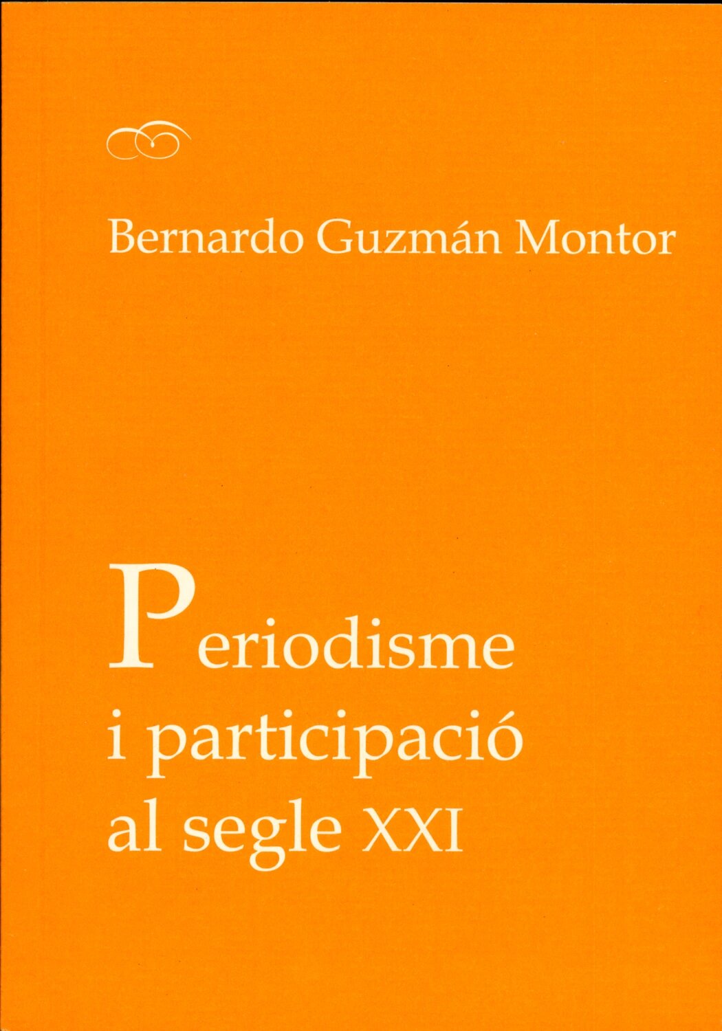 Periodisme i participació al segle XXI [Цифровая книга]
