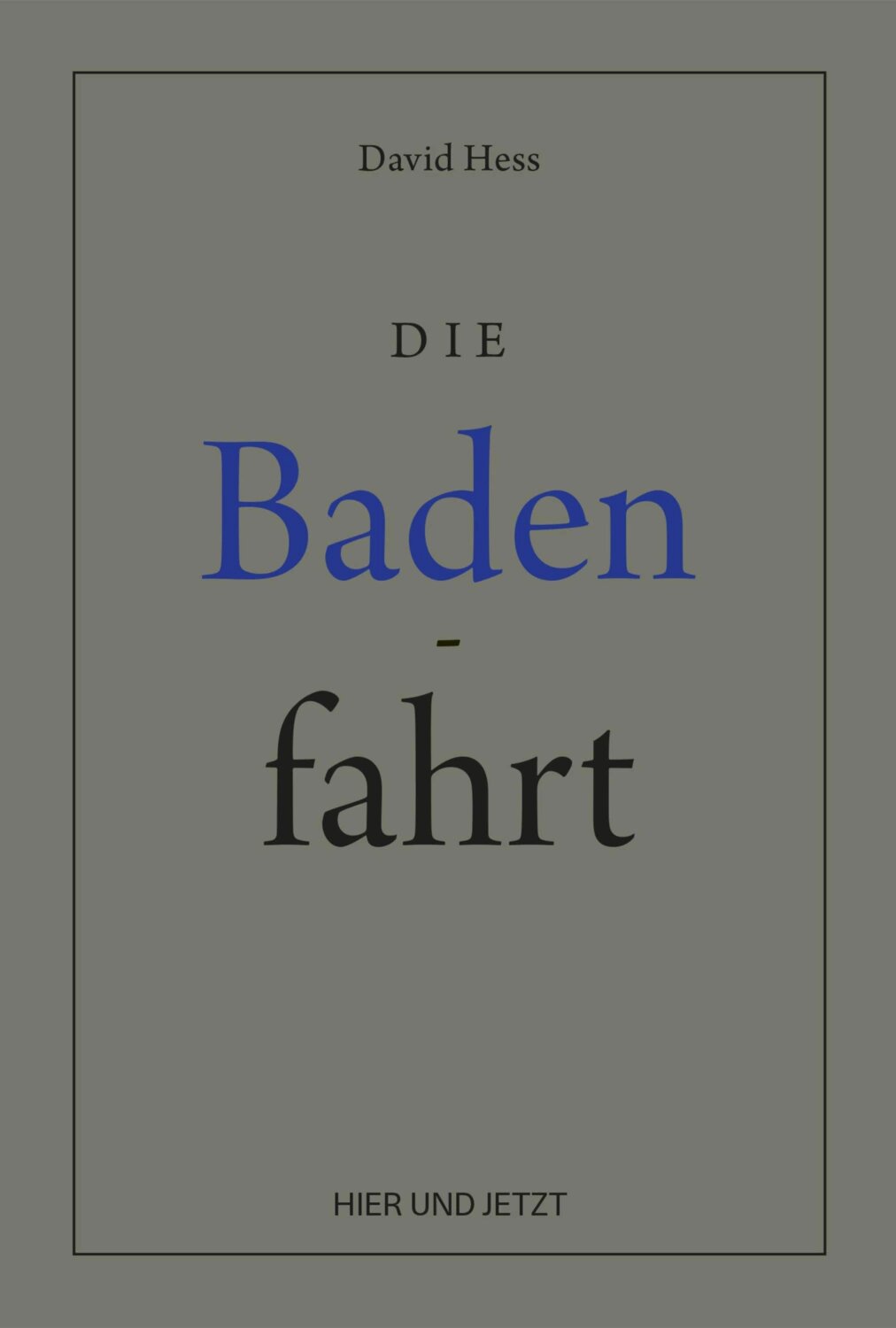 Die Badenfahrt [Цифровая книга]