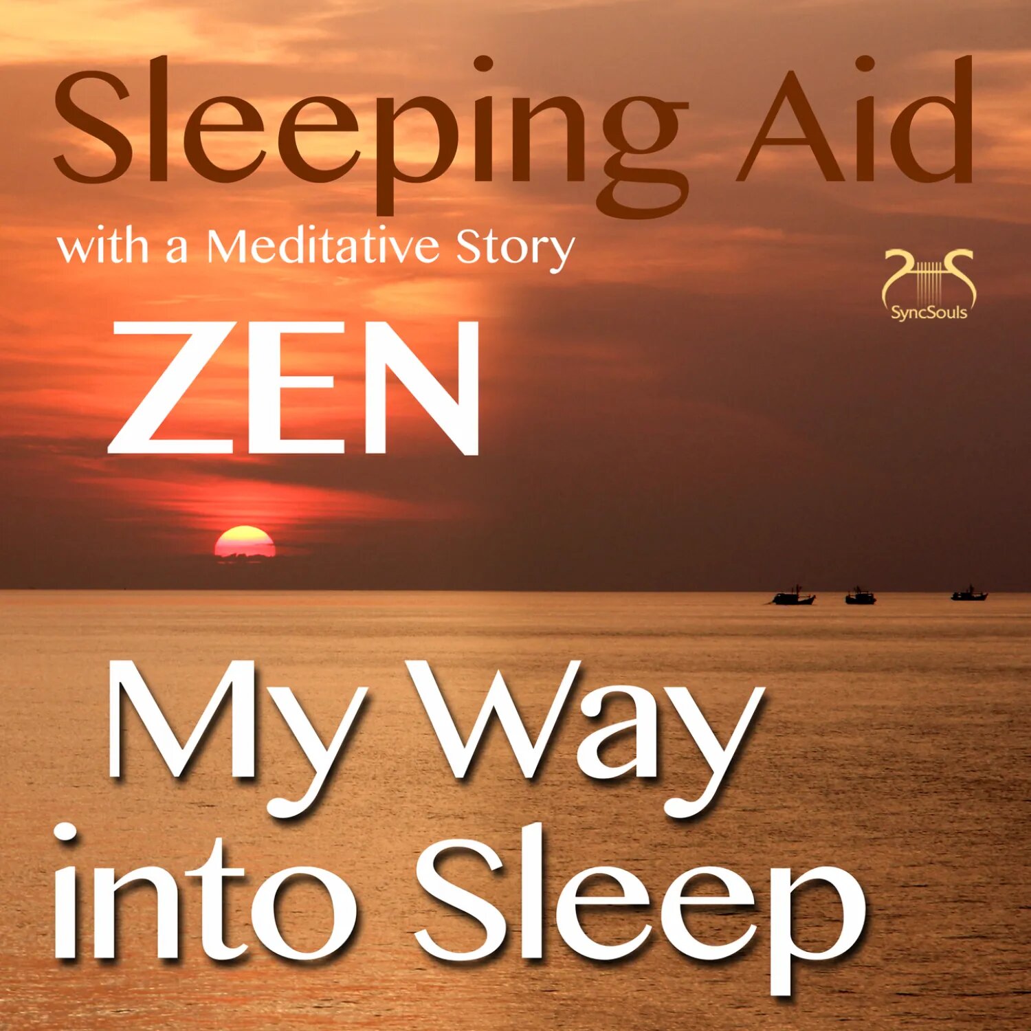 My Way into Sleep - Sleeping Aid After ZEN with a Meditative Story [Аудиокнига]