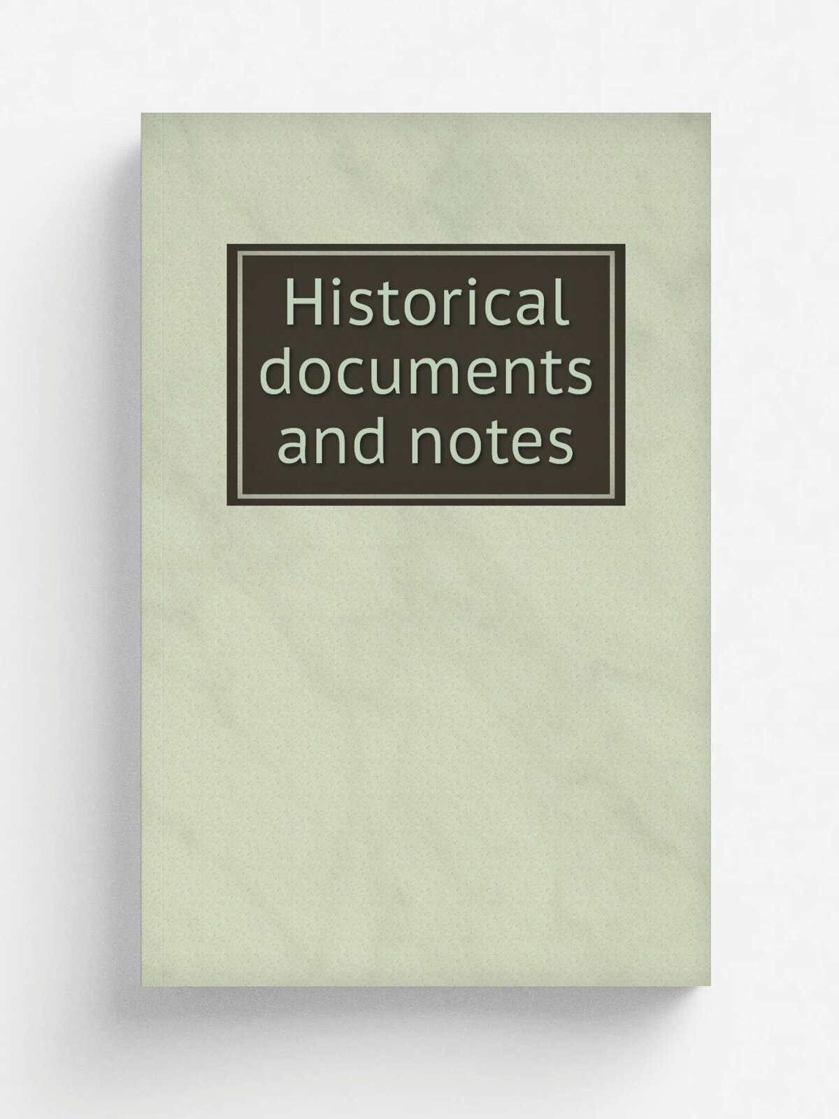 Historical documents and notes