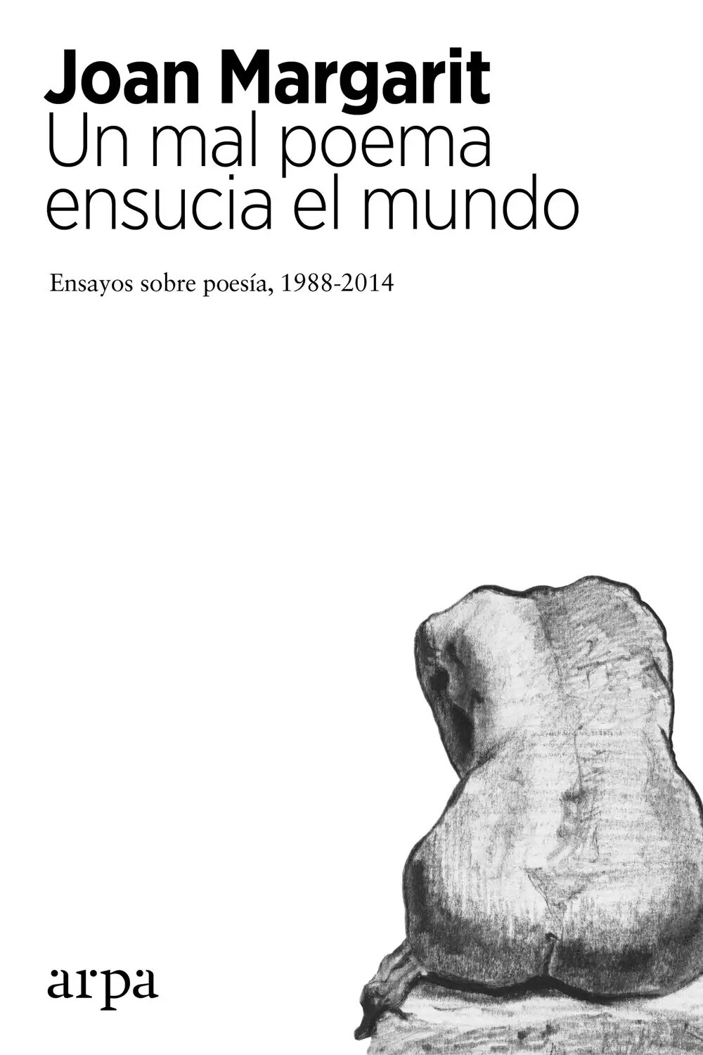 Un mal poema ensucia el mundo [Цифровая книга]