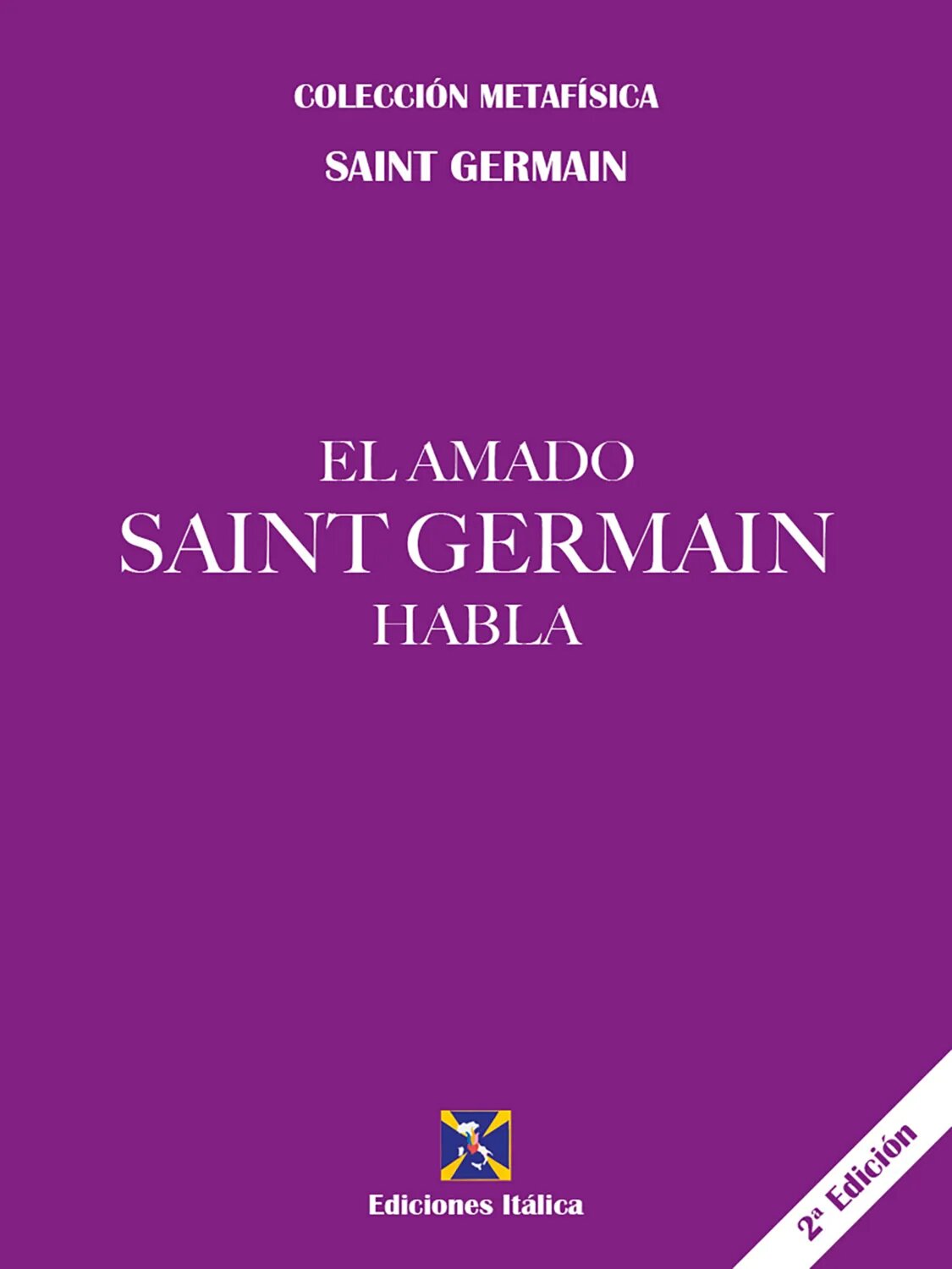 El amado Saint Germain habla [Цифровая книга]