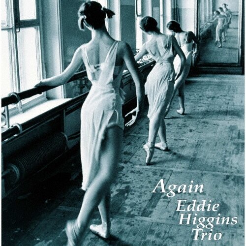 Виниловая пластинка Eddie Higgins Trio - Again (Vinyl, LP, Album, 2023)