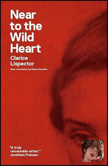 Near to the Wild Heart (New Directions Paperbook)