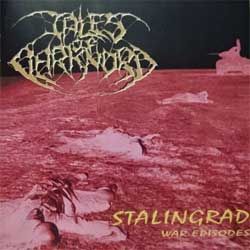 Музыкальный диск TALES OF DARKNORD 'Stalingrad: War Episodes' (2004 Russian press, MHP 04-023, mint/mint) (CD)