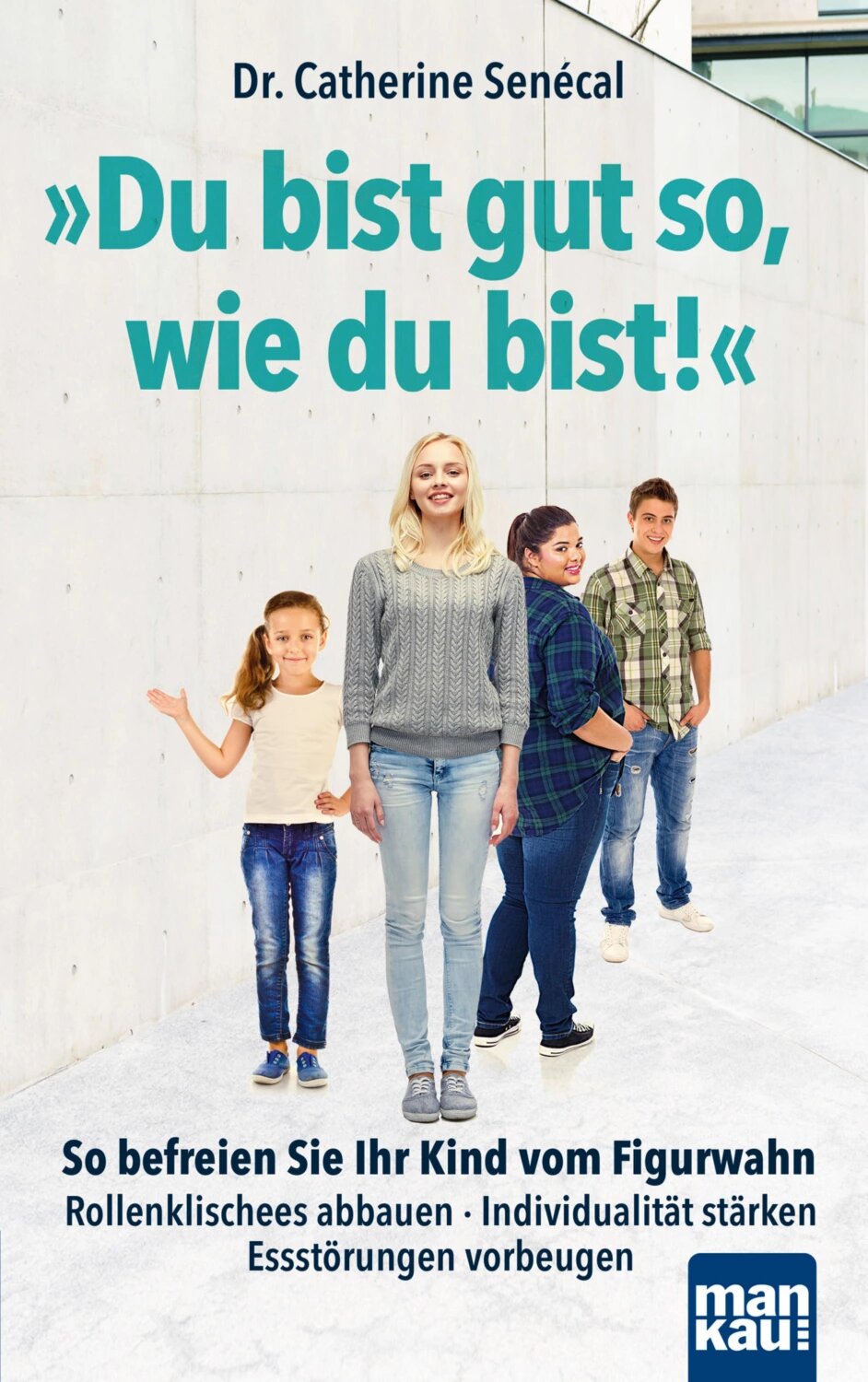 Du bist gut so, wie du bist! [Цифровая книга]
