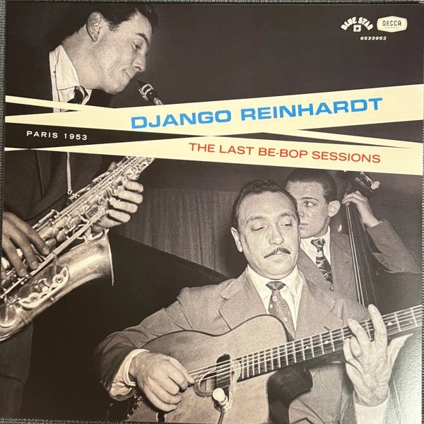Виниловая пластинка DJANGO REINHARDT The Last Be-Bop Sessions (LP)