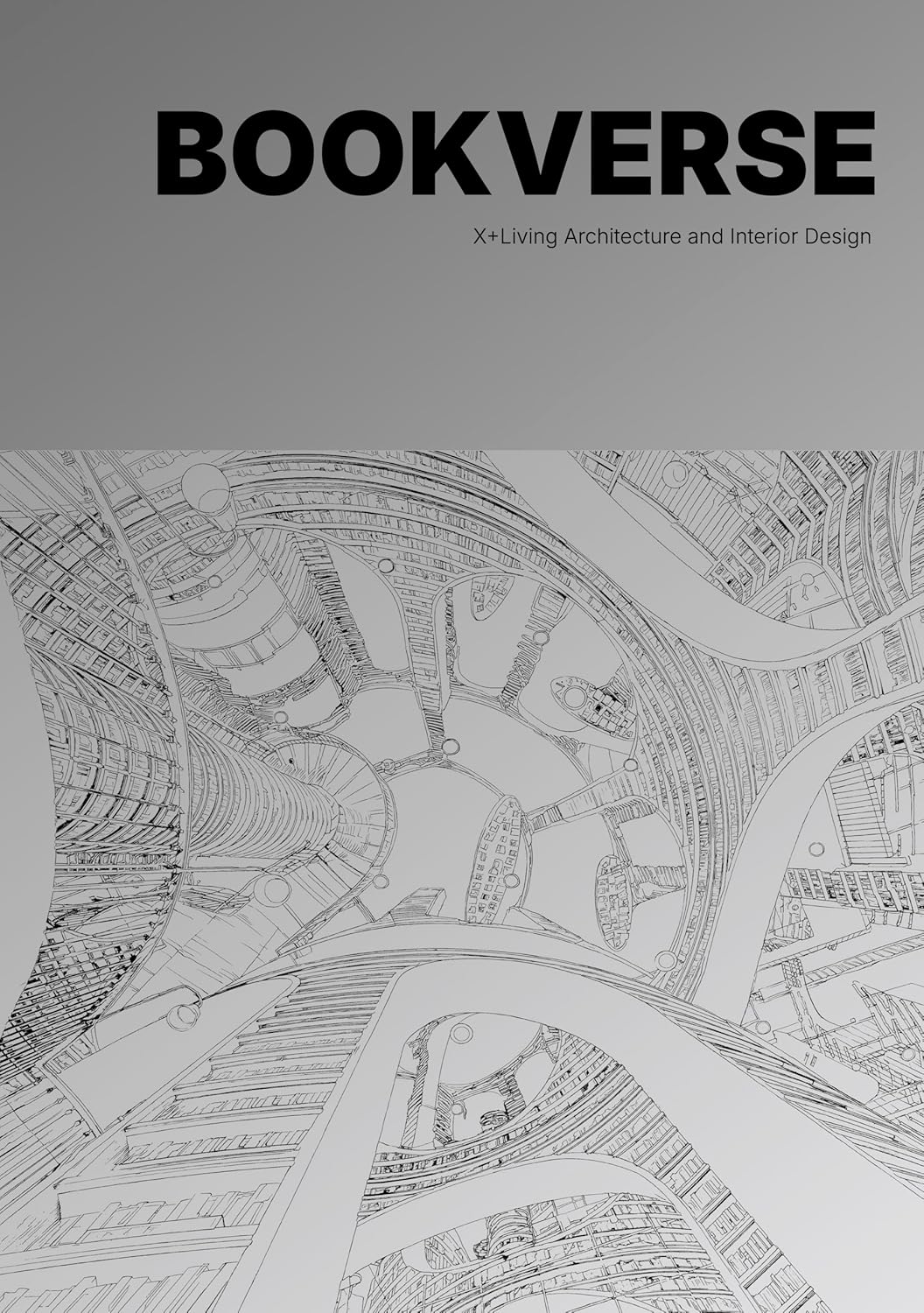 Bookverse: X+Living Architecture and Interior Design