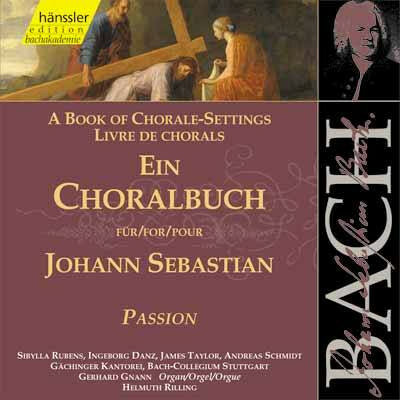 JOHANN SEBASTIAN BACH A Book Of Chorale-Settings For Johann Sebastian: Passion (Компакт-диск)
