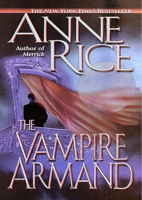 The Vampire Armand Anne Rice The Vampire Chronicles Dark Fantasy Horror Fiction Novel