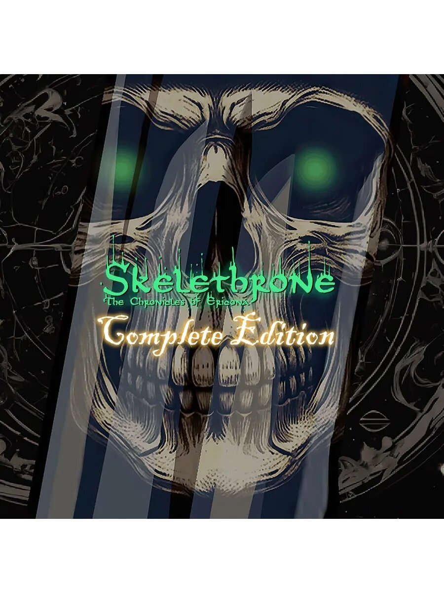 Skelethrone: The Chronicles of Ericona - Complete Edition
