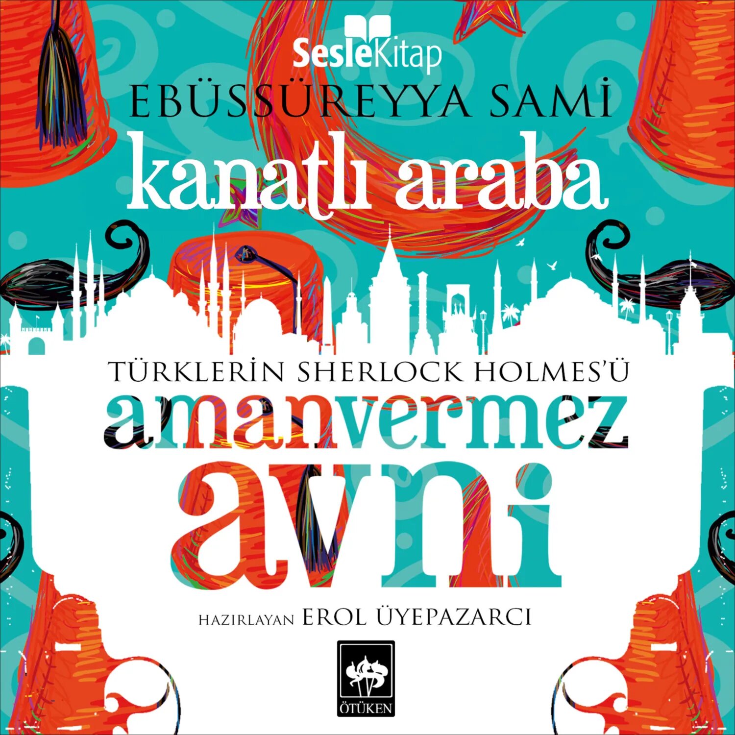 Türklerin Sherlock Holmes'ü Amanvermez Avni 3 - Kanatlı Araba [Аудиокнига]