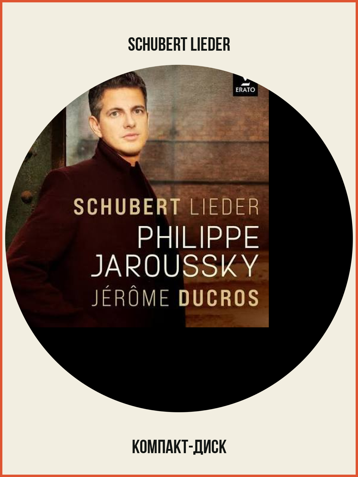 Компакт-диск Warner Phillippe Jaroussky – Schubert Lieder