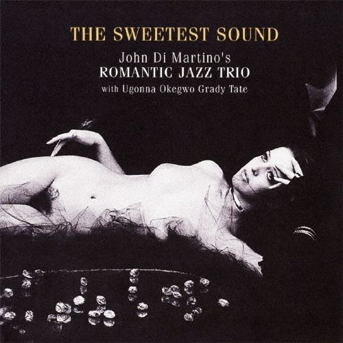Музыка CD Romantic Jazz Trio - The Sweetest Sound