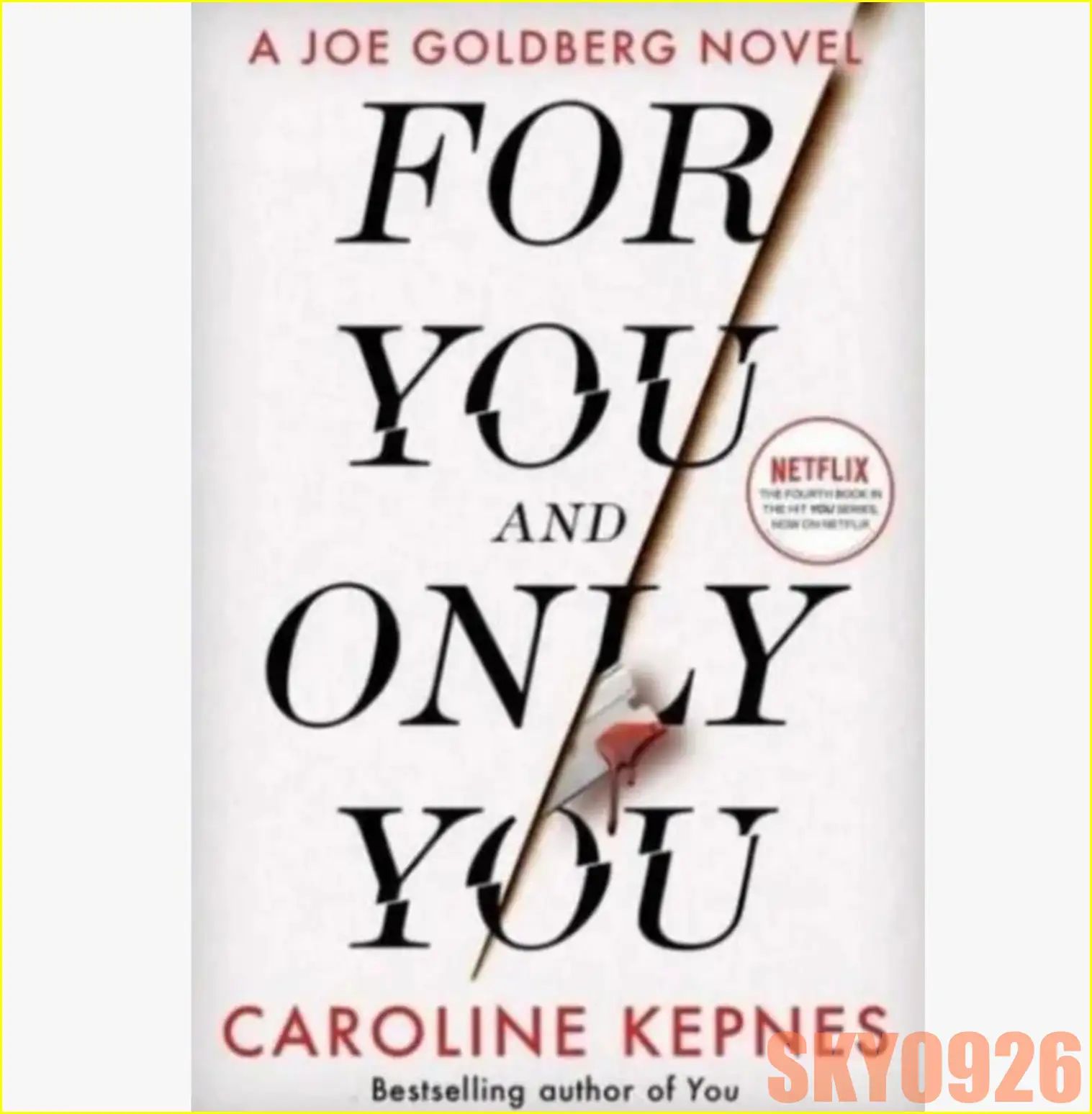 For You and Only You by Caroline Kepnes Psychological Thriller English Book