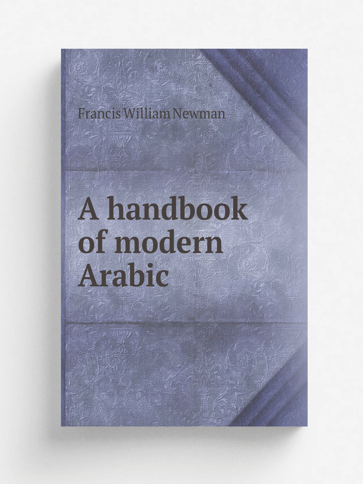 A handbook of modern Arabic