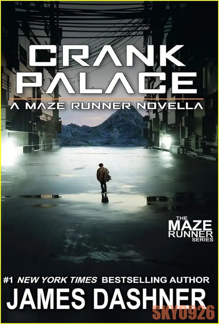 Crank Palace James Dashner Maze Runner Prequel Novella Paperback