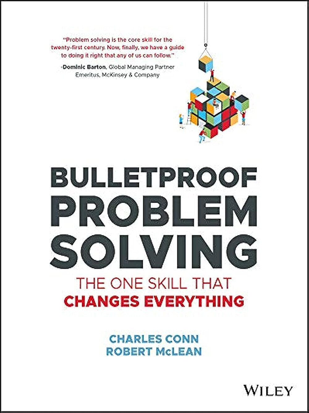 Bulletproof Problem Solving: The One Skill That Changes Everything，печатная книга переиздания