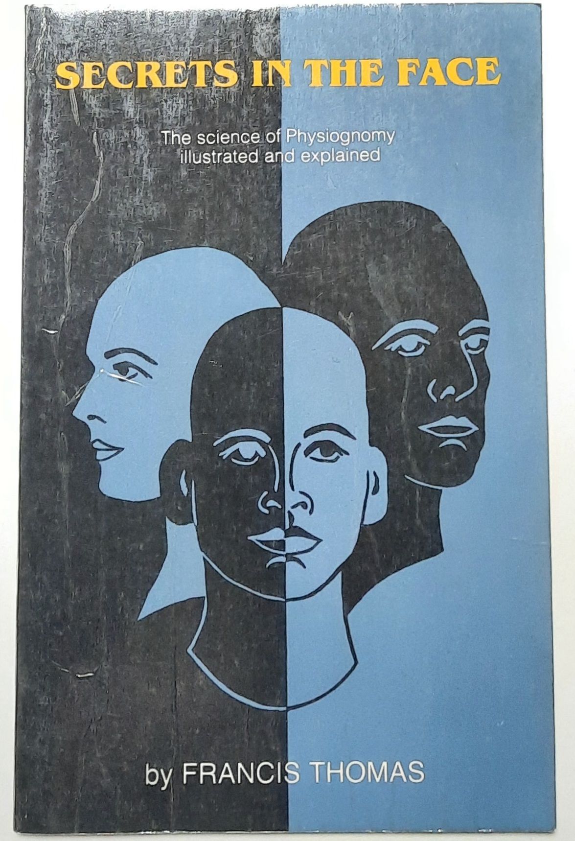 Secret in the face. The science of Psychology illustrated and explained / Секрет в лице. Наука физиогномика с иллюстрациями и объяснениями