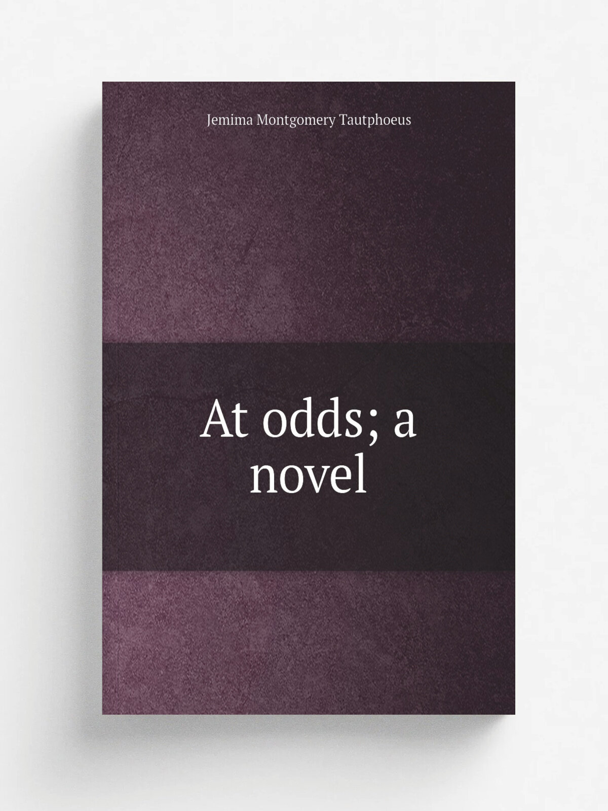 At odds; a novel
