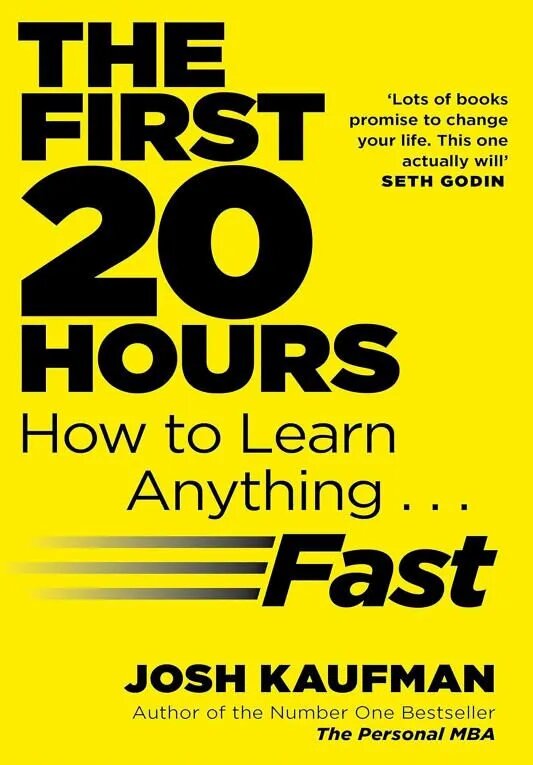 The First 20 Hours Josh Kaufman Self-Education Learning Paperback