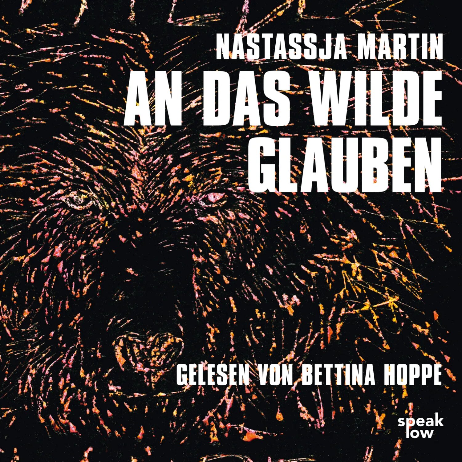 An das Wilde glauben (Ungekürzte Lesung) [Аудиокнига]
