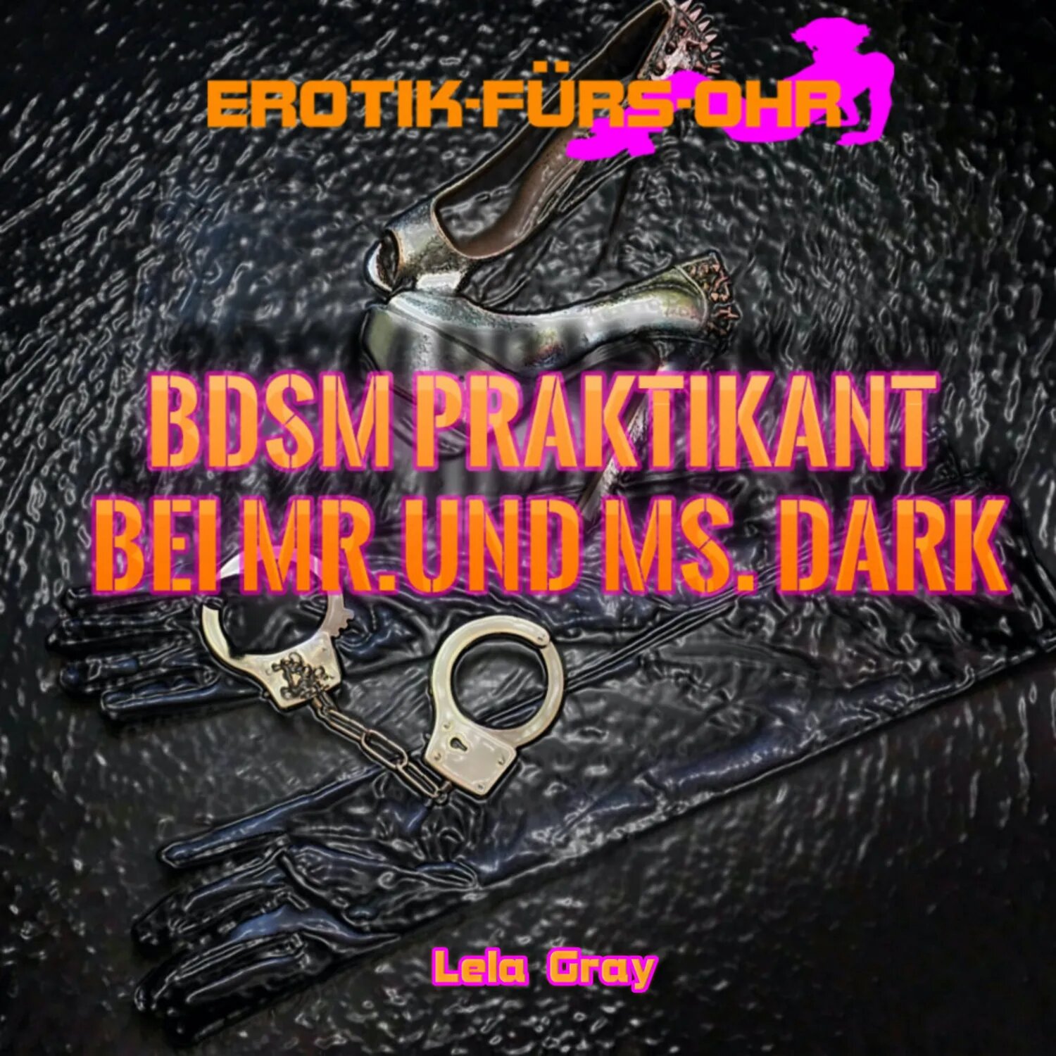 Erotik für's Ohr, BDSM Praktikant bei Mr. und Ms. Dark [Аудиокнига]