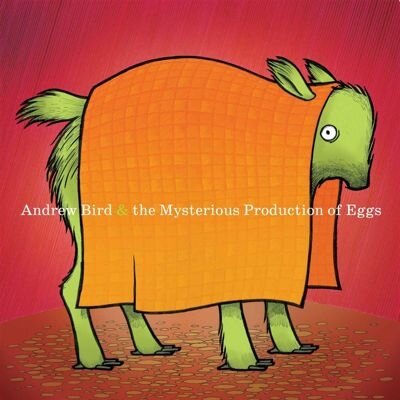Виниловая пластинка Andrew Bird - Mysterious Production Of Eggs
